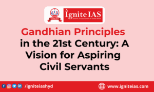 Gandhian Principles in the 21st Century: A Vision for Aspiring Civil ...